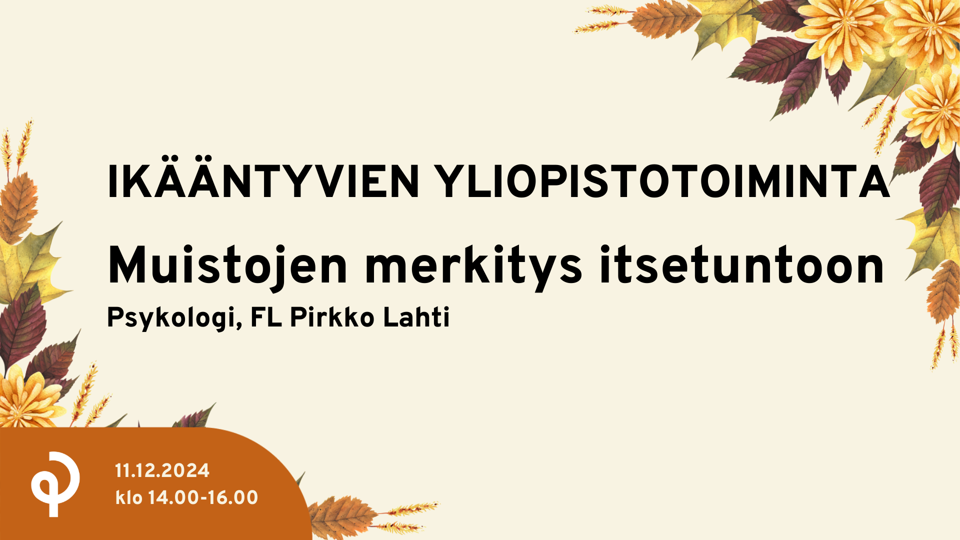 Ikääntyvien yliopisto: Muistojen merkitys itsetuntoon - Heinola